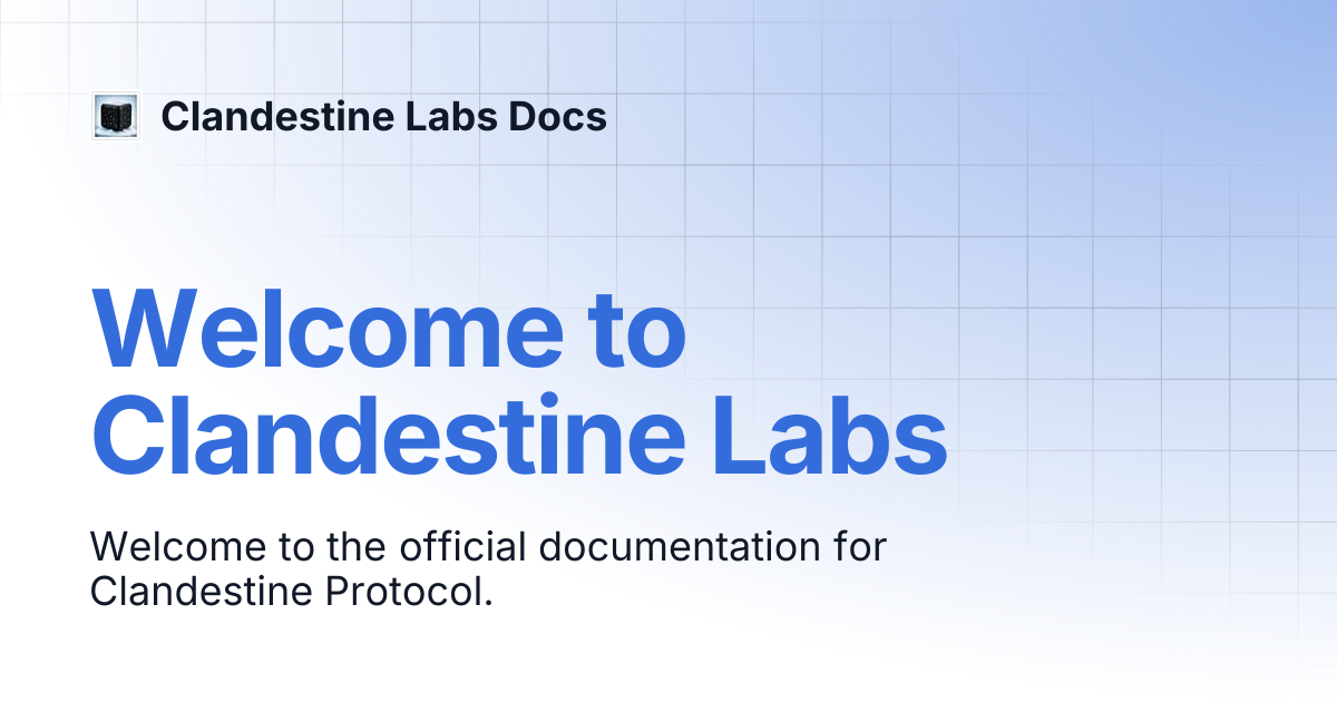 Welcome to Clandestine Labs | Clandestine Labs Docs